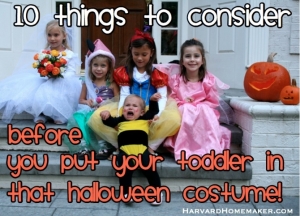 10 Things to Consider Before You Put Your Toddler in that Halloween ...